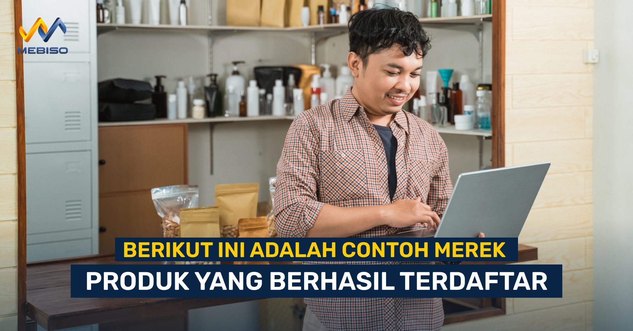 Berikut Ini Adalah Contoh Merek Produk yang Berhasil Terdaftar