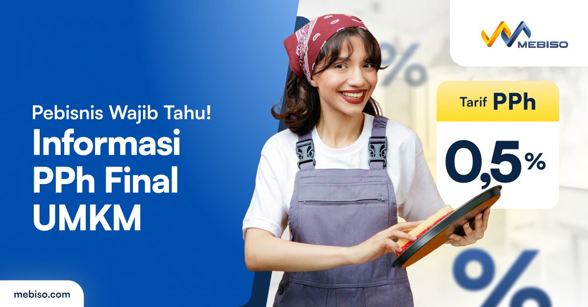 PPh Final UMKM: Tarif, Cara Lapor dan Menghitungnya PPh Final UMKM: Tarif, Cara Lapor dan Menghitungnya